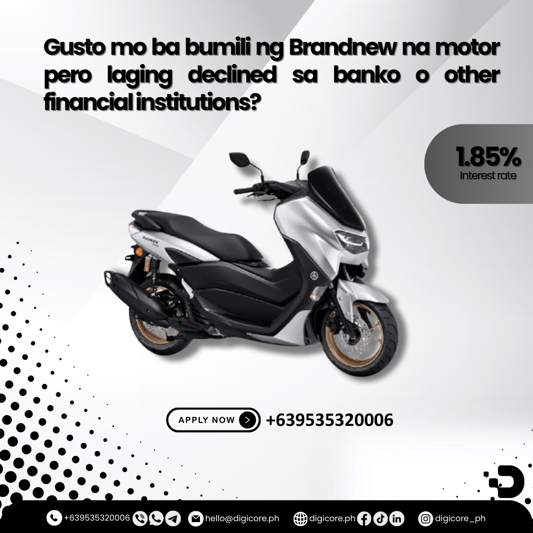 Motorcycle Loan (Bnew) – Digicore #YourFutureOurFocus